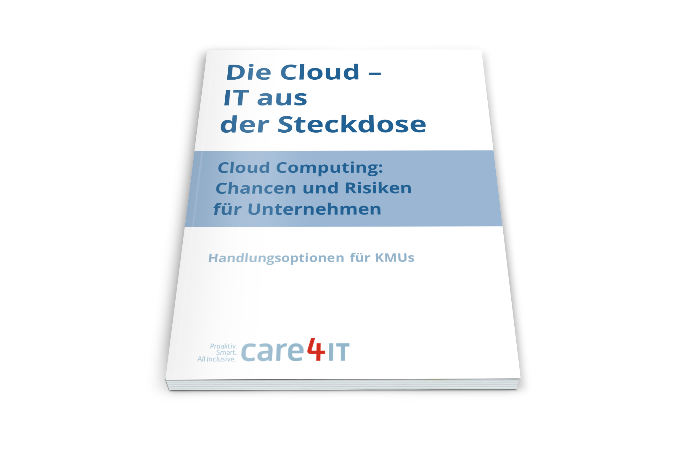 Cloud Computing: Chancen & Risiken in KMU – care4IT